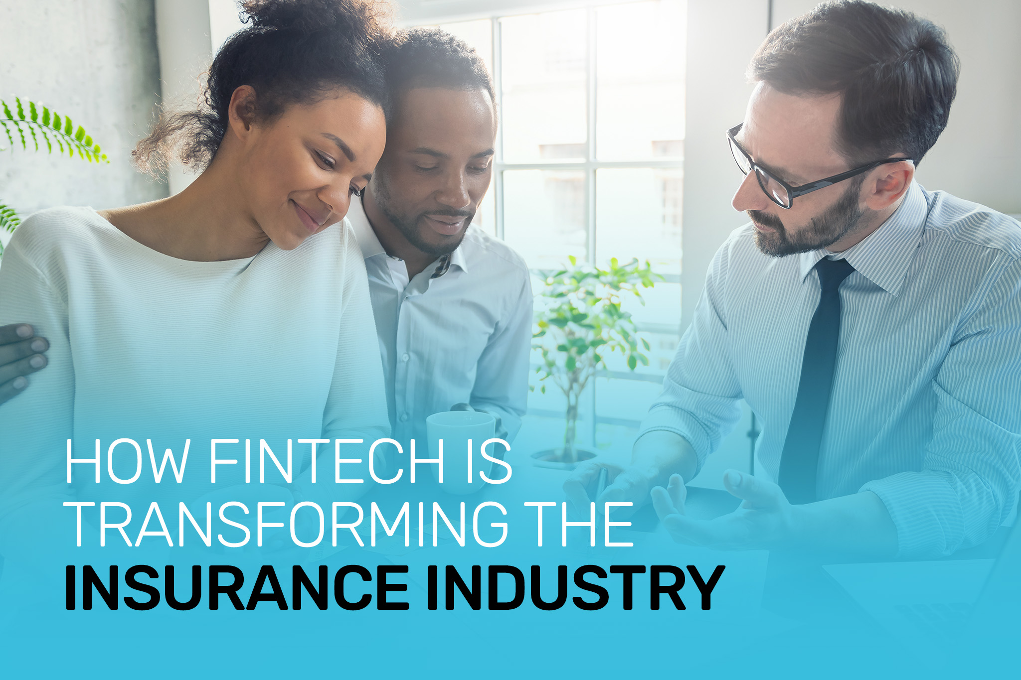 How fintech is transforming the insurance industry - B4B Payments
